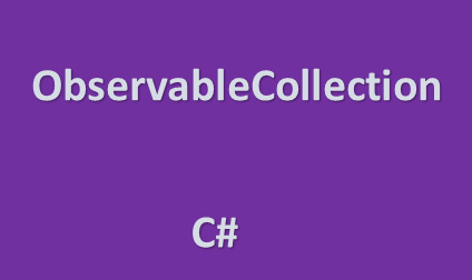 Lớp ObservableCollection trong C# .net