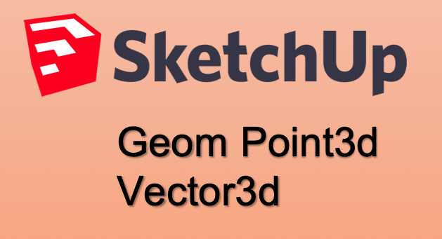 Module Geom Và Lớp Point3d Vector3d Trong Ruby Sketchup